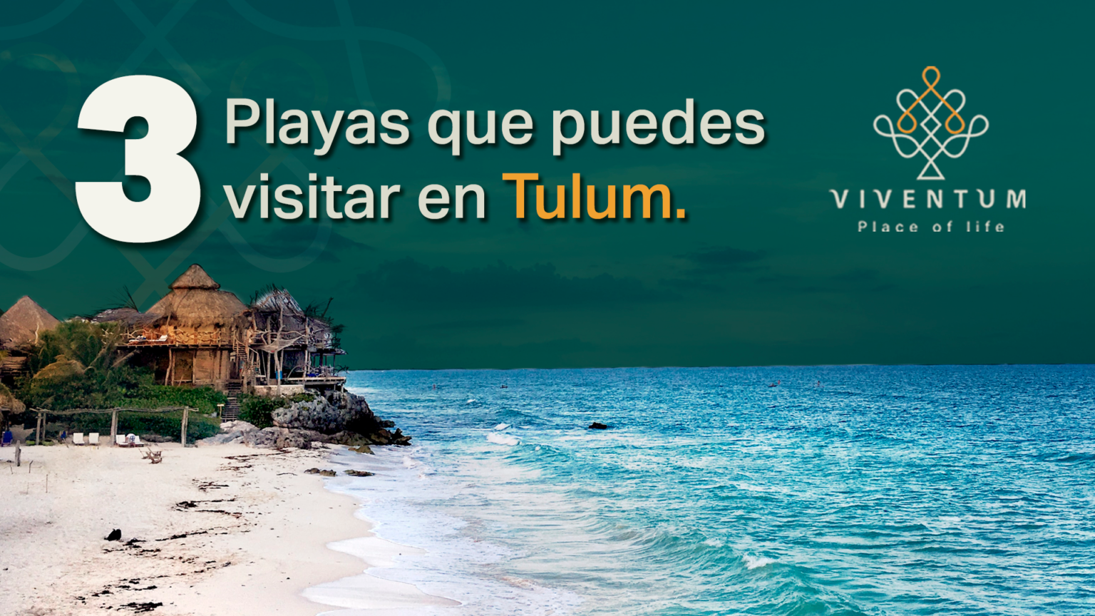 3 playas que puedes visitar en Tulum. - Viventum